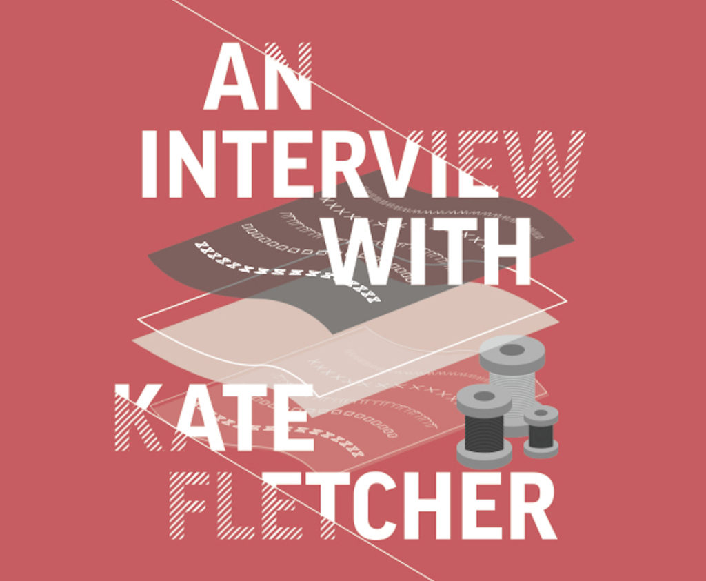 Recent interview for Current – Kate Fletcher